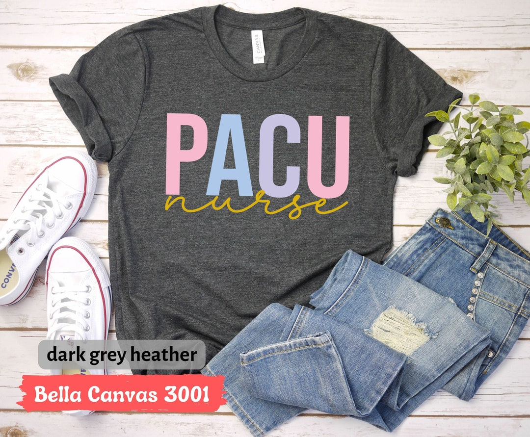 PACU Nurse T-shirt, Pacu Nurse Gift, PACU Nurse, RN Matching Team Shirt ...
