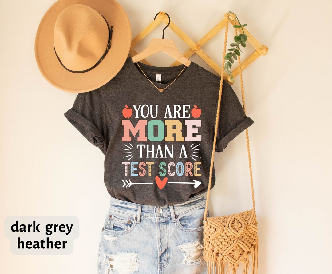 You Are More Than Test Score T-shirt, Retro Testing Day Tee, Teacher ...