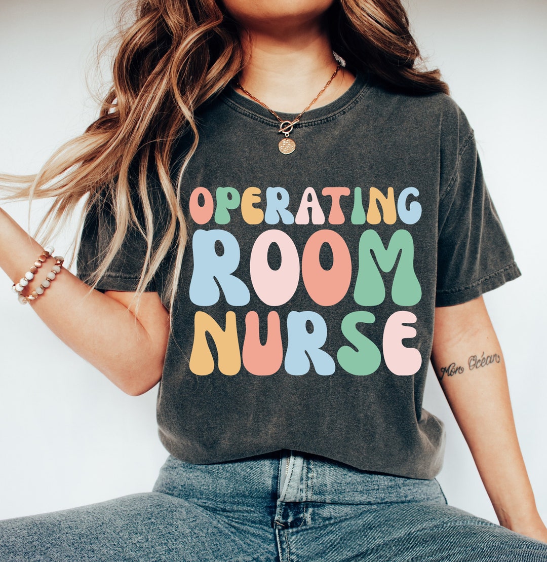 Operating Room Nurse T-shirt, OR Nurse, Surgery SICU ICU Nurses ...