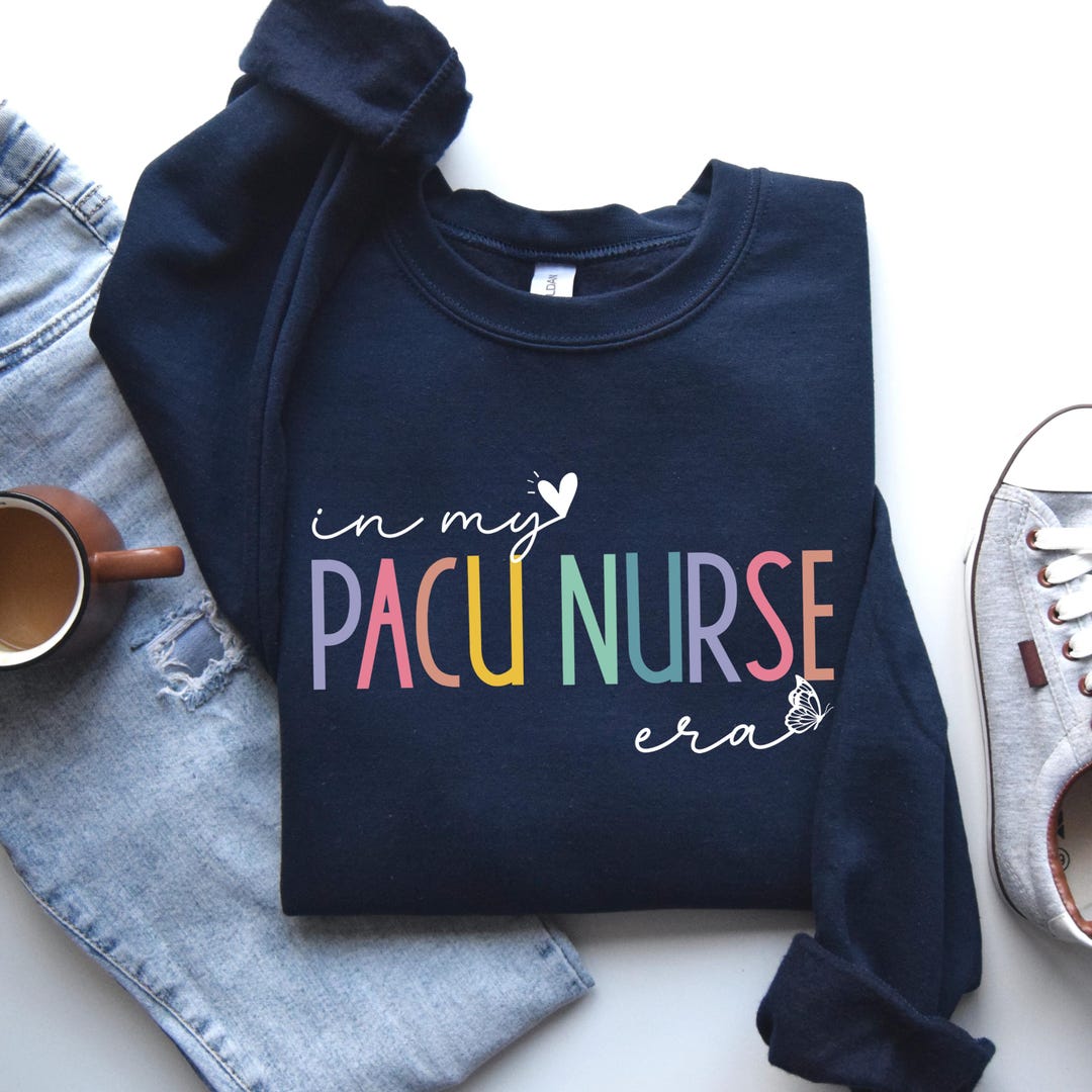 In My PACU Nurse Era Sweatshirt, Pacu Nurse Gift, PACU Nurse, RN ...