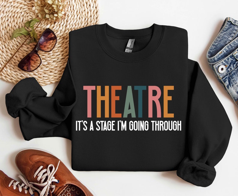 Theatre Sweatshirt, Theatre Hoodie, Drama Acting Sweater, Stage Play ...