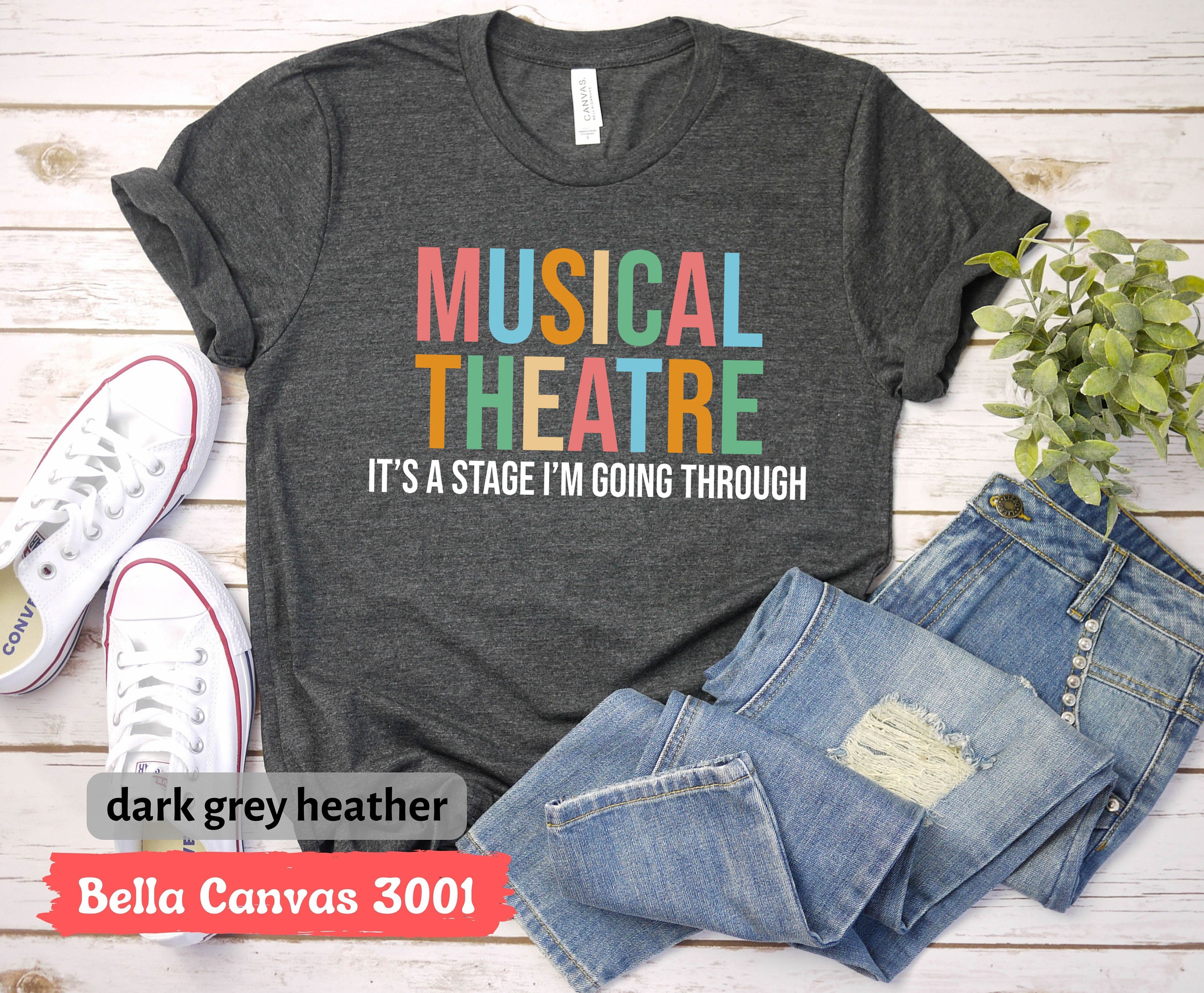 Musical Theatre Shirt, Theatre T-shirt, Drama Acting Shirt, Stage Play ...