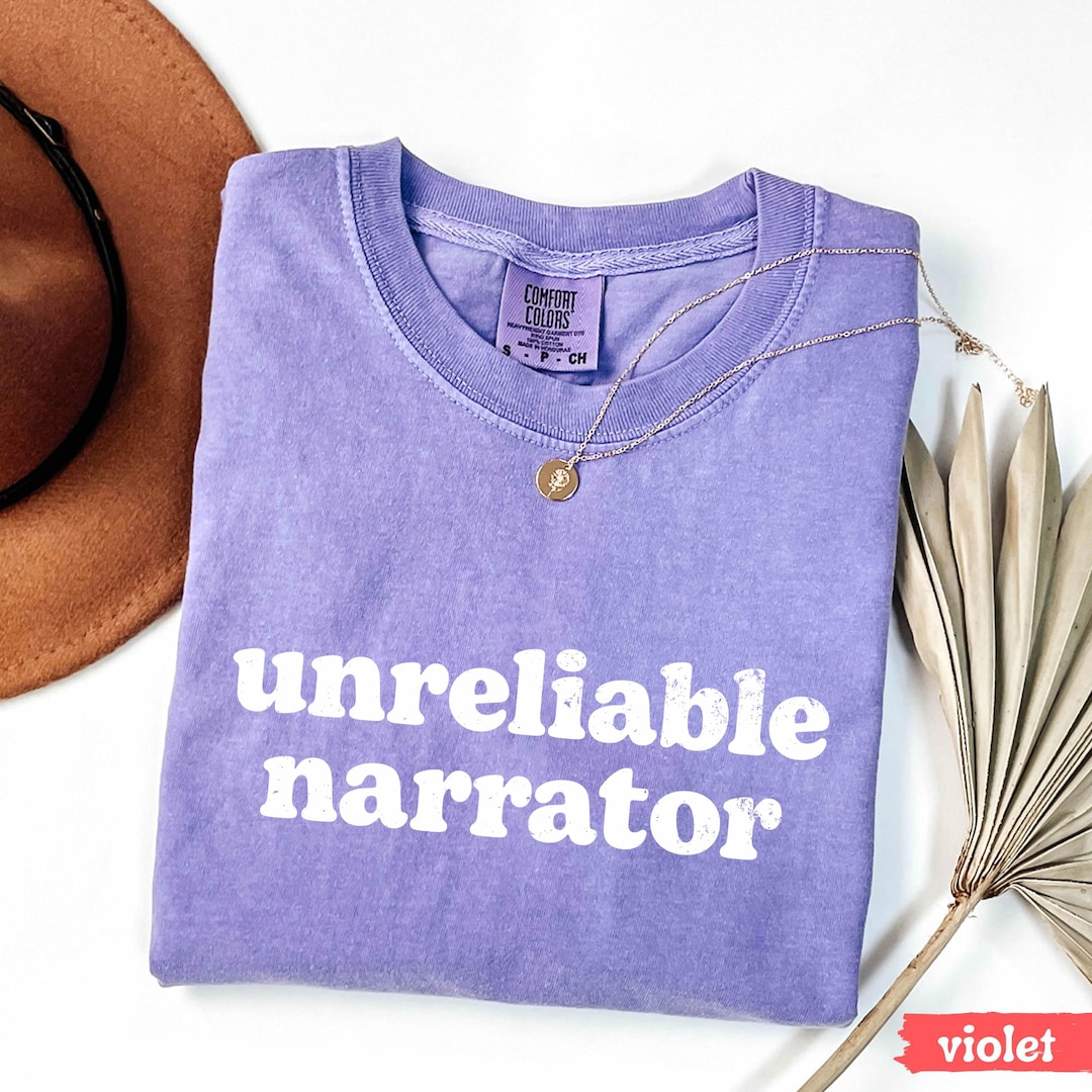 Unreliable Narrator T-shirt, Comfort Colors, Book Lovers Writers ...