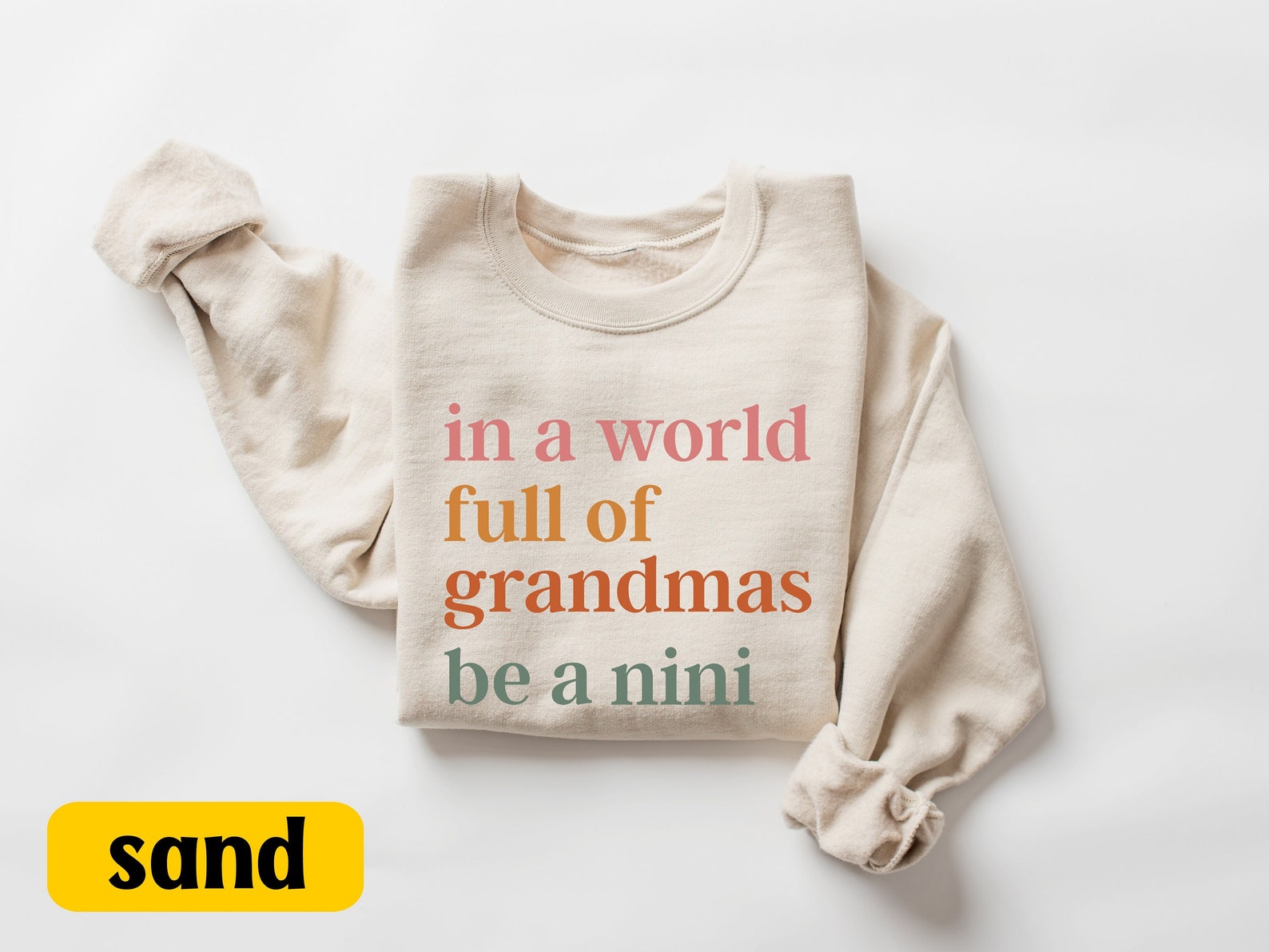 In A World Full of Grandmas Be A Nini Sweatshirt, Cool Nini Sweater ...