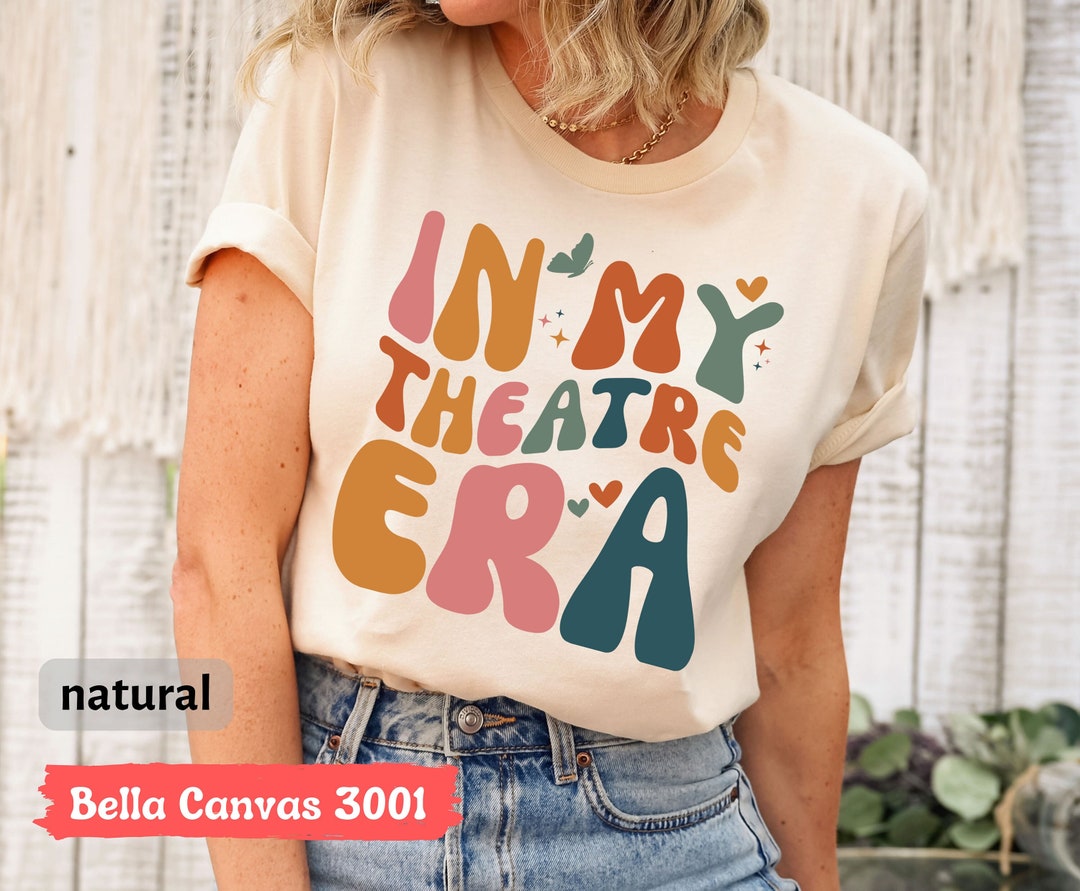 Theatre Shirt in My Theatre Era T-shirt, Back to School Gift for Drama ...