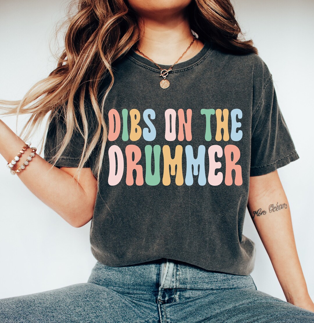 Vintage Dibs on the Drummer Shirt, Drummer Tee, Drumming Gift ...