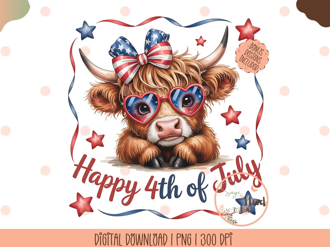 July 4th Highland Cow Png,merica Heifer Funny Cute Baby Cow Fourth of ...