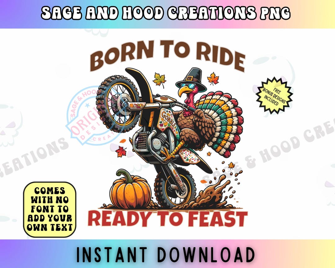 Thanksgiving Turkey Dirt Bike Png,turkey Png,fall Shirt for Kids,born to Ride,funny Turkey Day ...