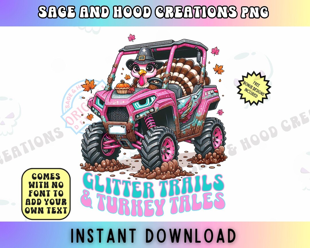 Funny Thanksgiving Turkey PNG,UTV Png,trending Fall Png,girl Racing Png ...