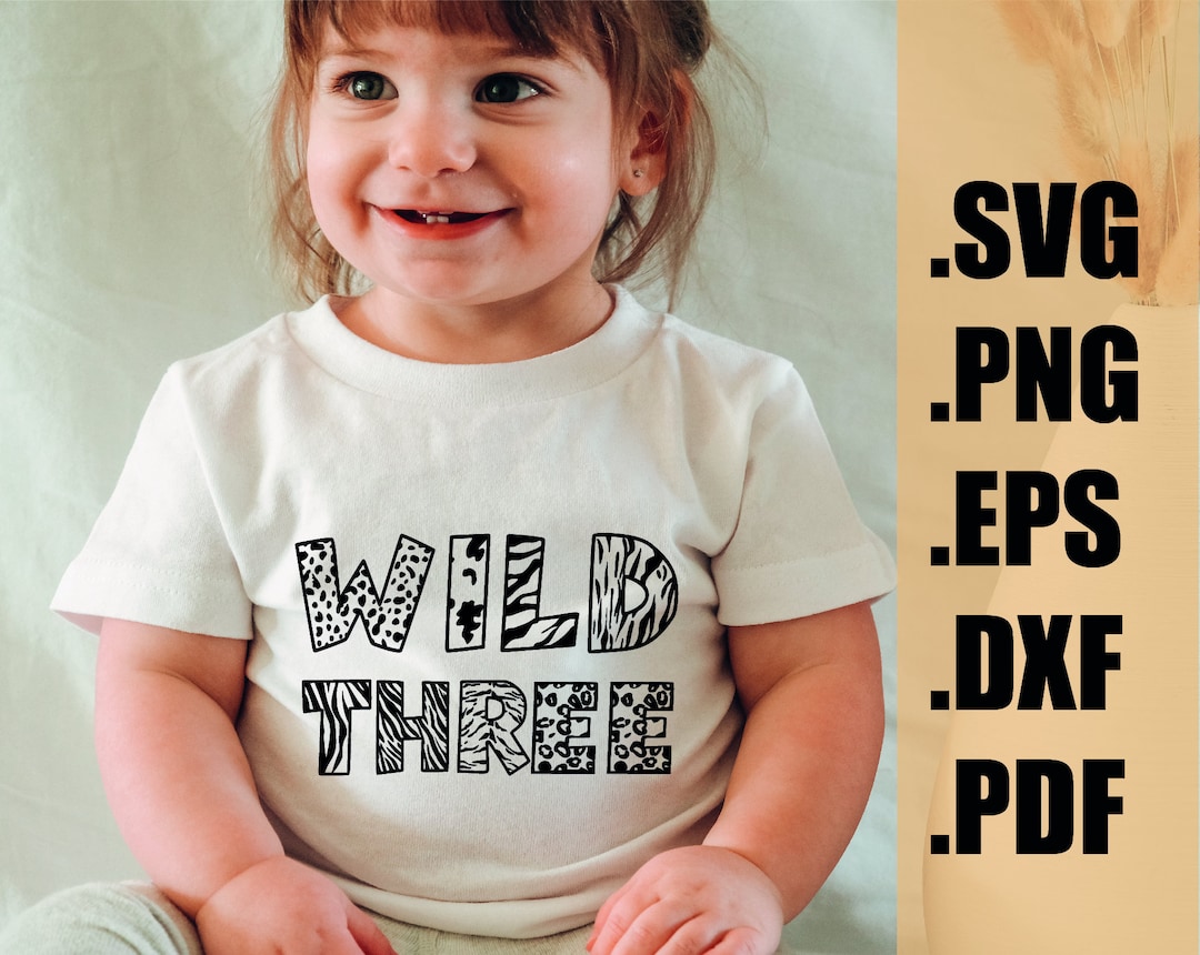 Wild Three Svg, Animal Wild One Svg, Wild Party, Birthday Boy Girl ...