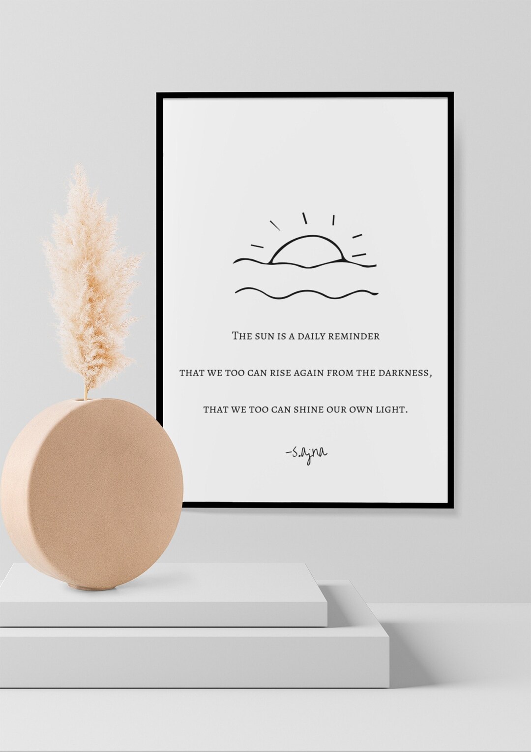Minimalist Art Print - 'the Sun is a Daily Reminder', Quote Wall Art ...