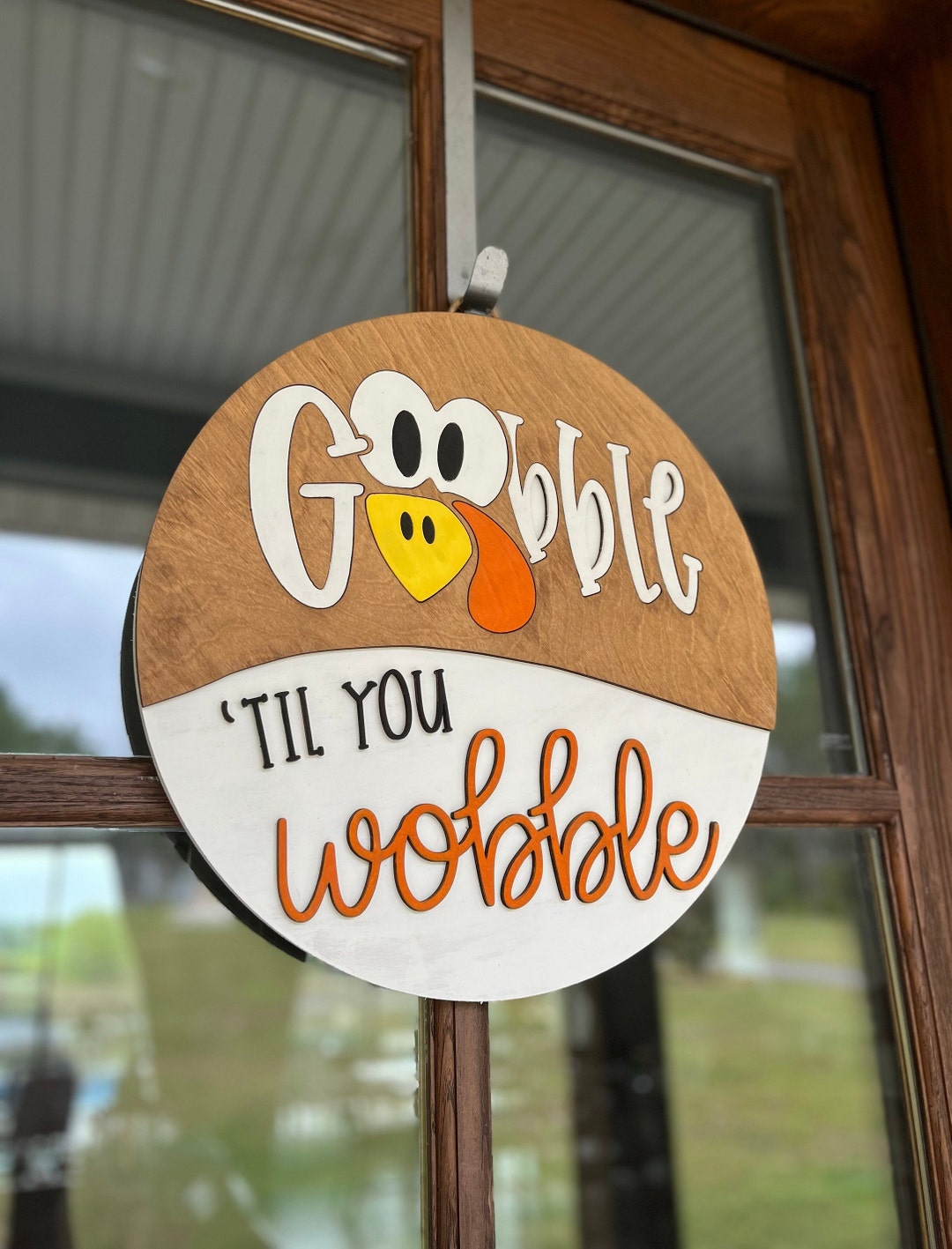 Gobble Til You Wobble Sign - Etsy