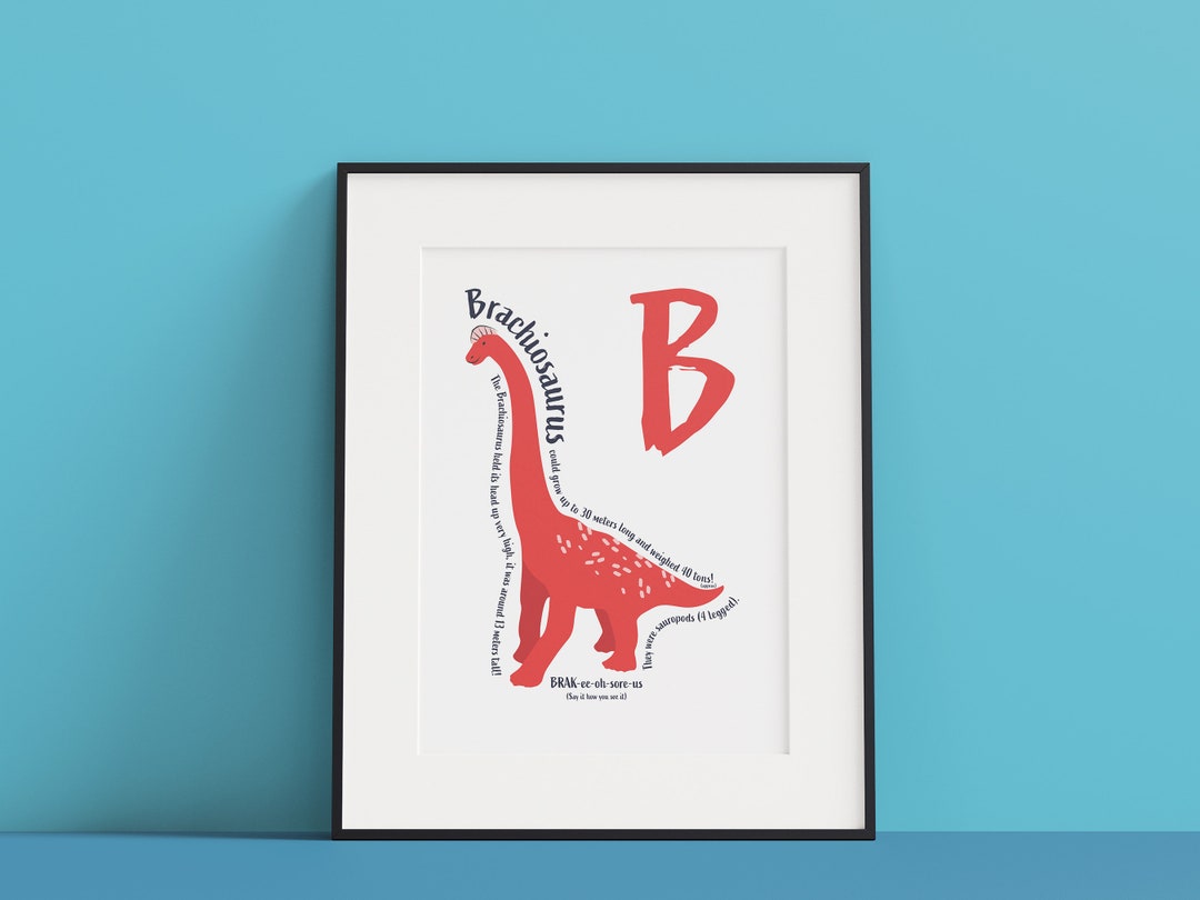 B is for Brachiosaurus Poster / Fun Facts / Dinosaur Illustration ...