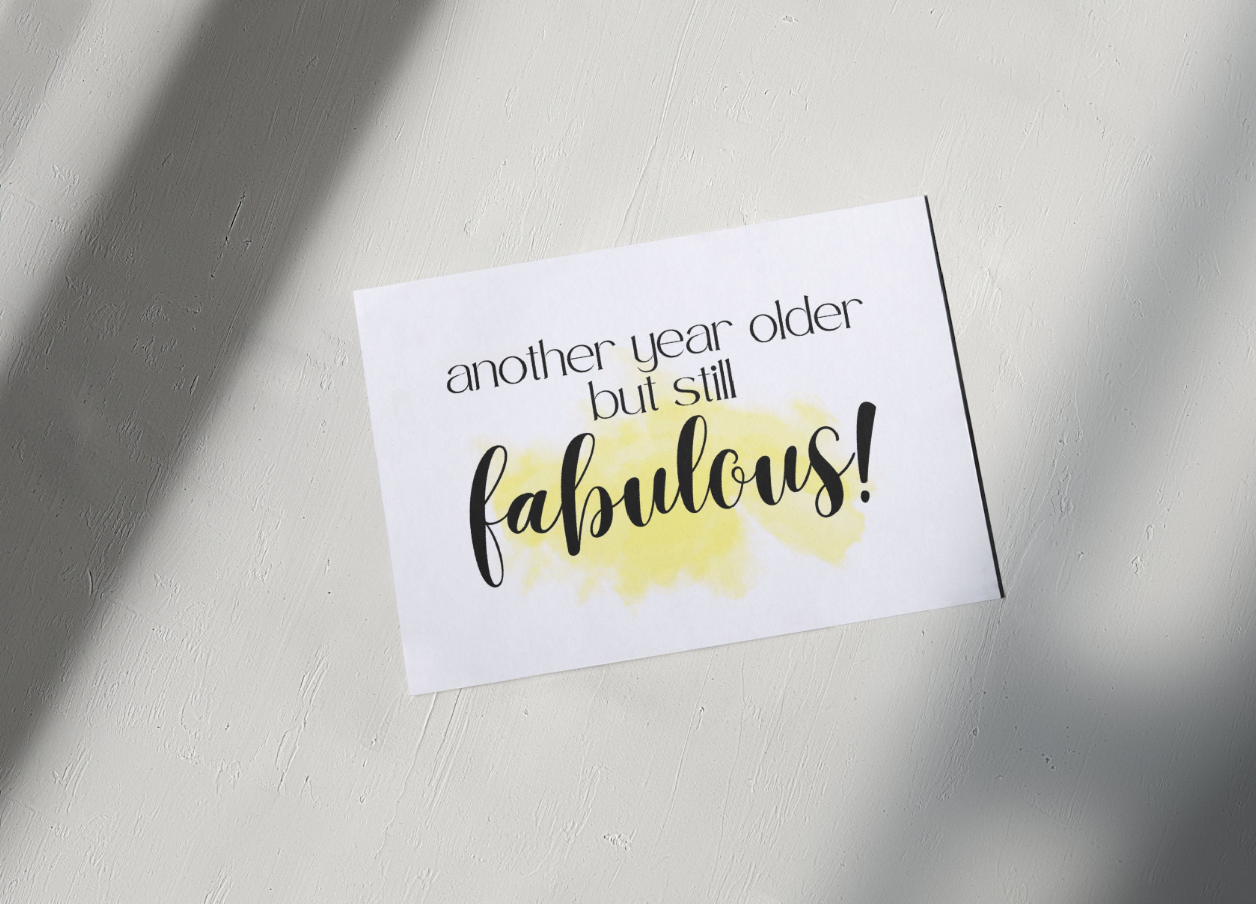 Printable Birthday Card Digital Download Happy Birthday Still Fabulous ...