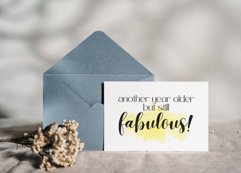 Printable Birthday Card Digital Download Happy Birthday Still Fabulous ...