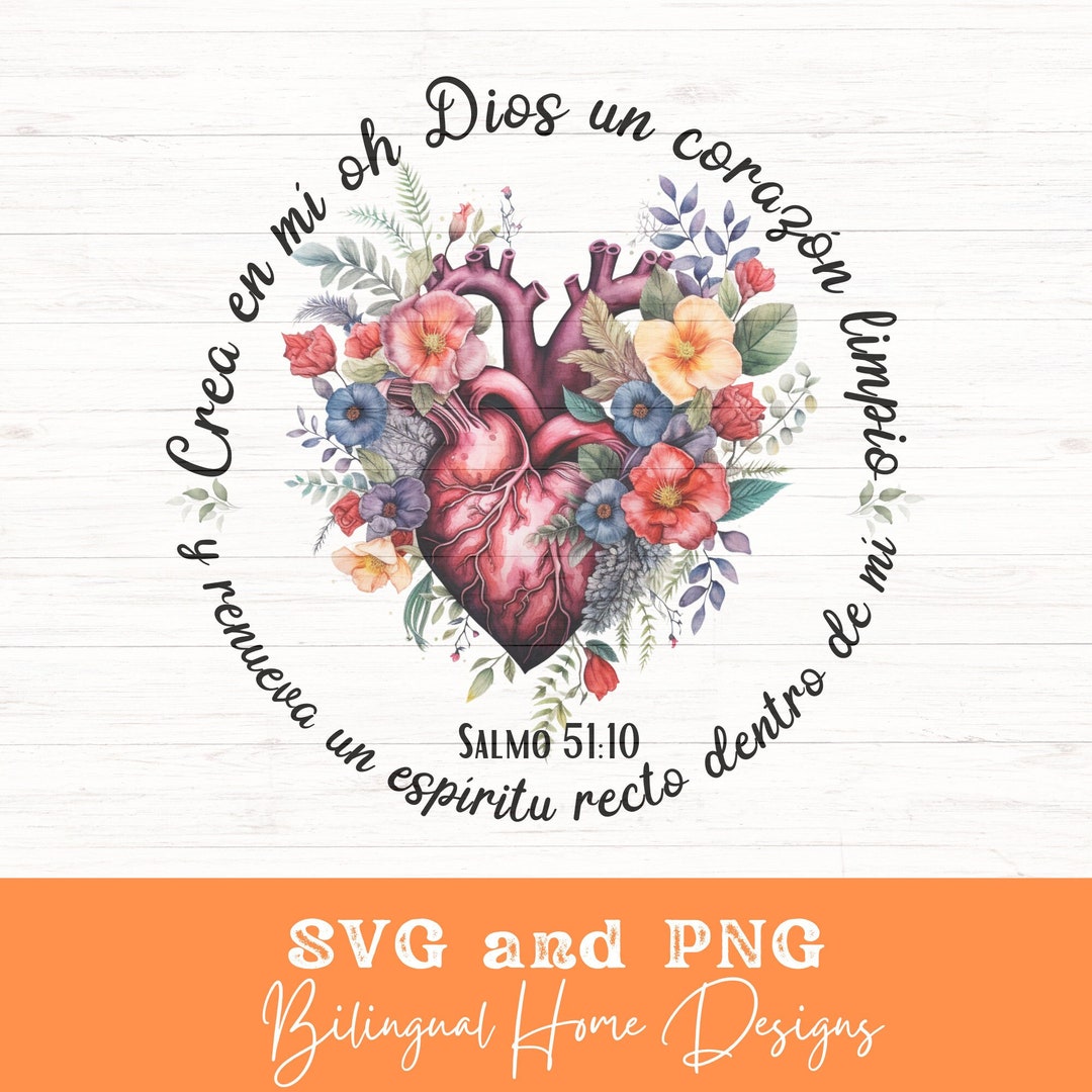 Crea En Mi Dios Un Corazón Limpio SVG PNG, Salmo 51:10 Spanish Bible ...