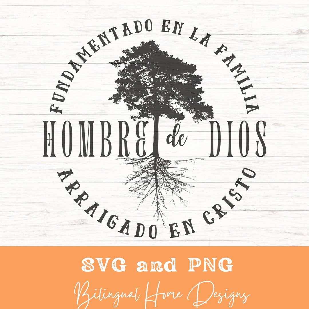 Hombre De Dios Svg Png Man Of God Rooted In Christ Dad Fathers Day