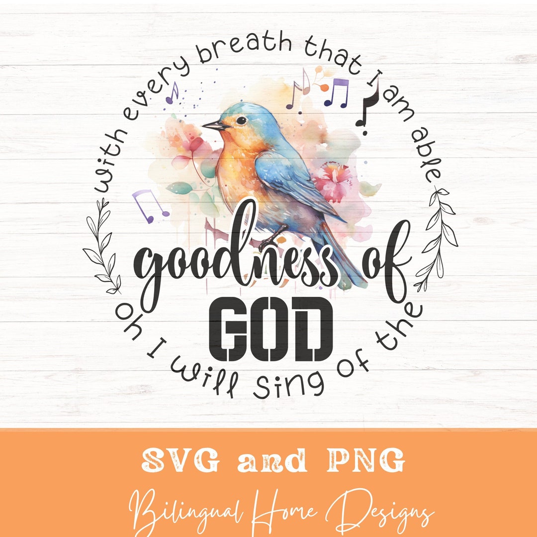 I Will Sing of the Goodness of God SVG PNG Sublimation Design, Western ...