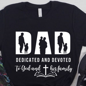 Dad Dedicated and Devoted Svg, Fathers Day, Man of God Svg, Gift for ...
