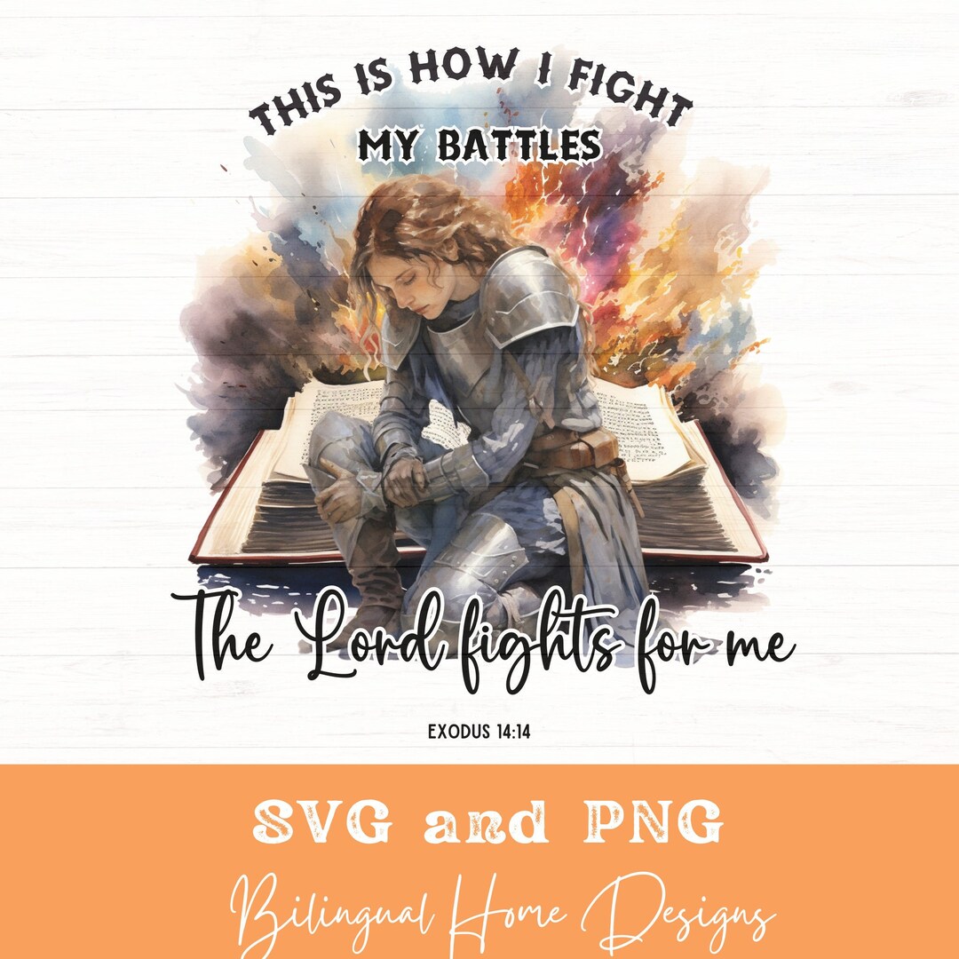 This is How I Fight My Battles SVG PNG Shirts Christian Sublimation ...