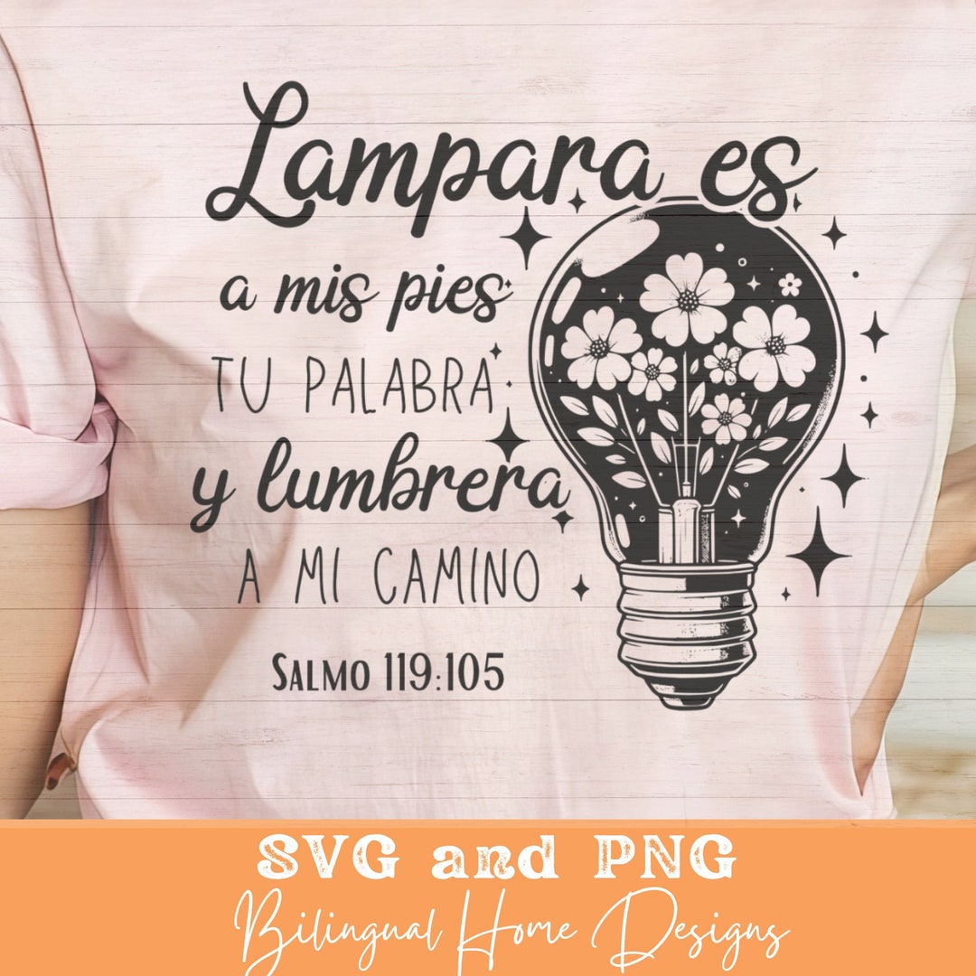 Salmo 119:105 SVG PNG Lampara Es a Mis Pies Tu Palabra Y Lumbrera a Mi Camino Biblia Svg ...