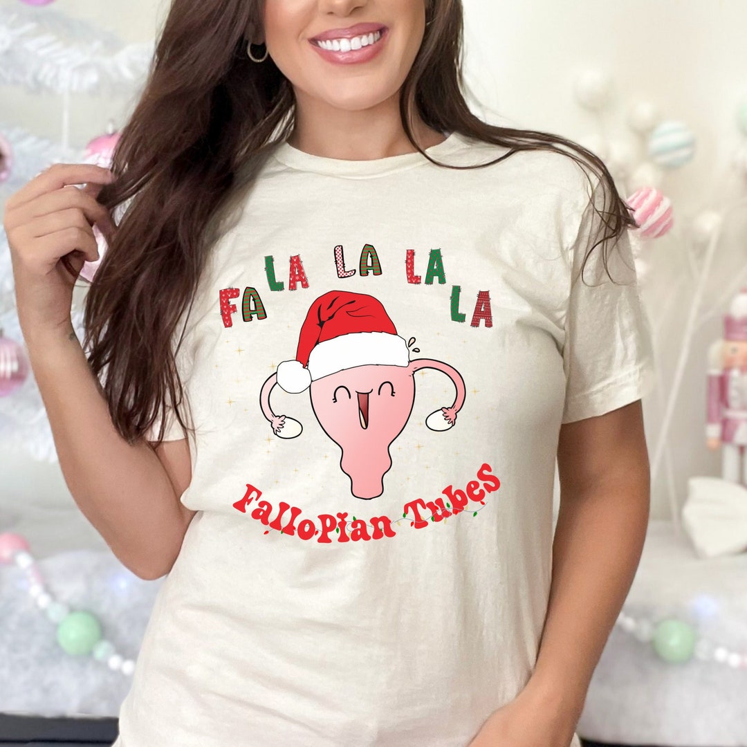 Falalala Fallopian Tubes Doula Tshirt, OBGYN Shirt, Fertility Nurse, OB ...
