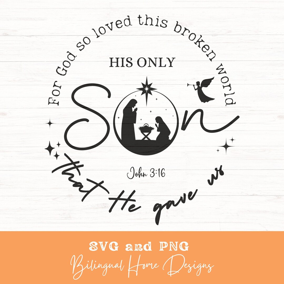 Nativity Scene SVG PNG for God so Loved This Broken That He - Etsy ...