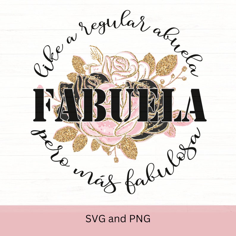 Fabuela: Like a Regular Abuela Pero Mas Fabulosa La Mejor - Etsy