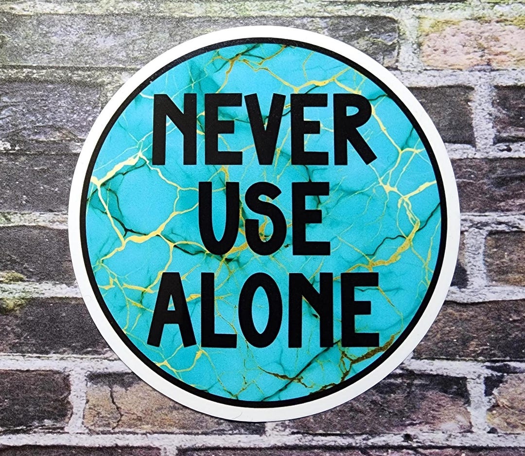 Never Use Alone Teal Gold Marble Harm Reduction Overdose Prevention 3 ...