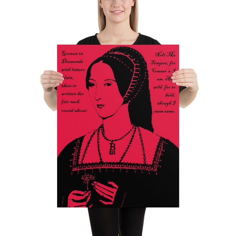 Queen Anne Boleyn Poster With Poem by Thomas Wyatt, Noli Me Tangere ...