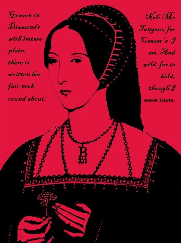 Queen Anne Boleyn Poster With Poem by Thomas Wyatt, Noli Me Tangere ...