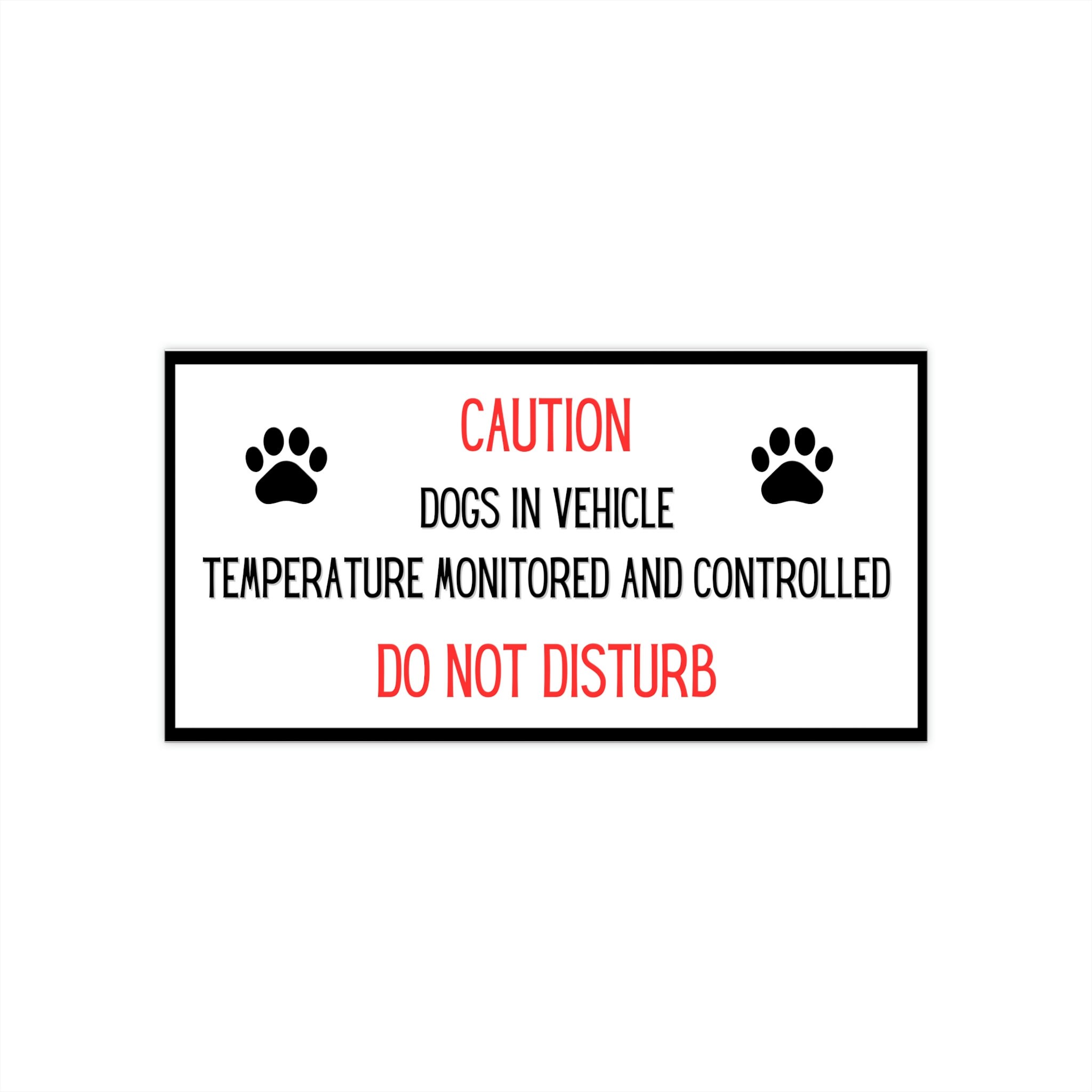 Caution Dog Bumper Sticker Car Sticker Vehicle Temperature Controlled ...