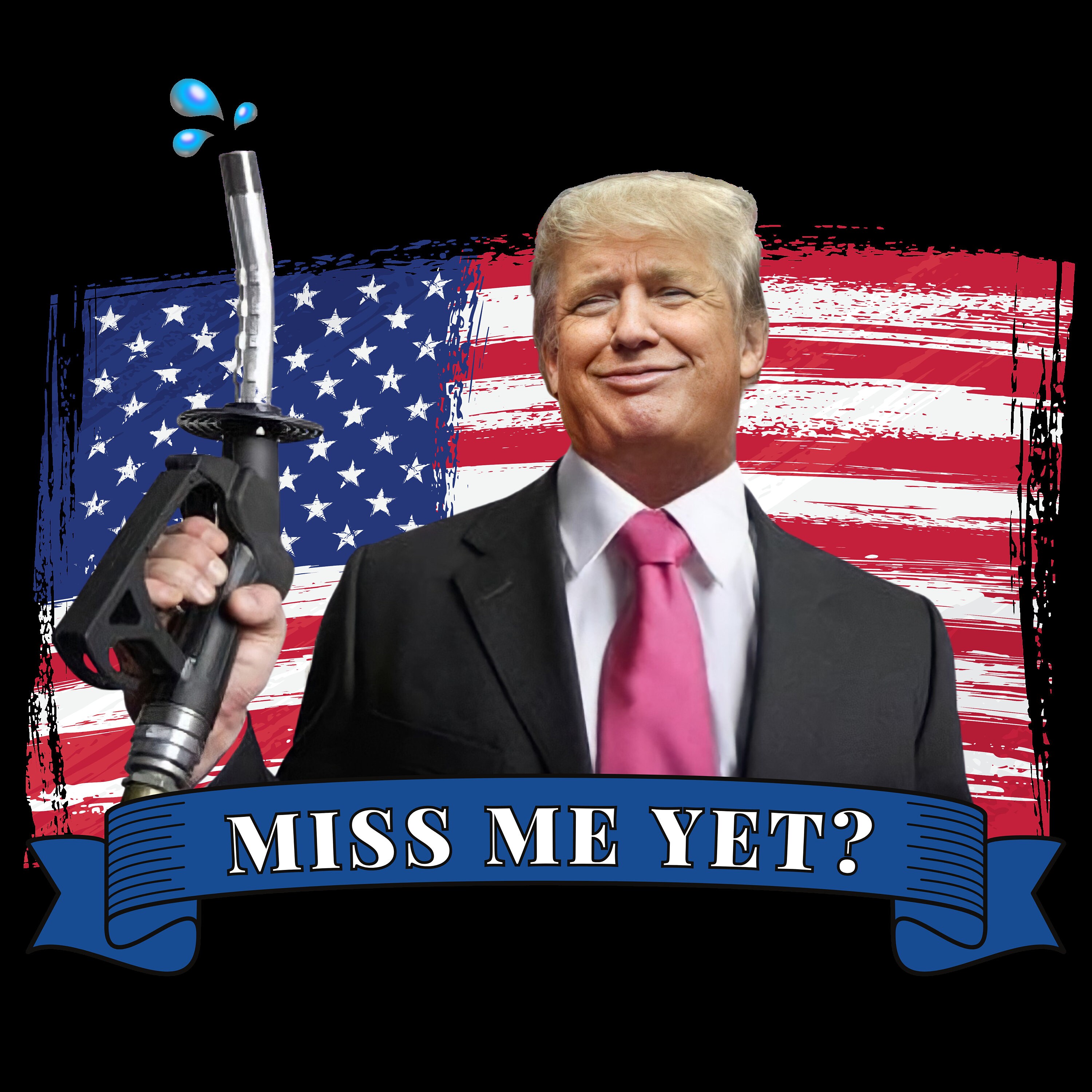 Trump Miss Me yet PNG Download - Etsy