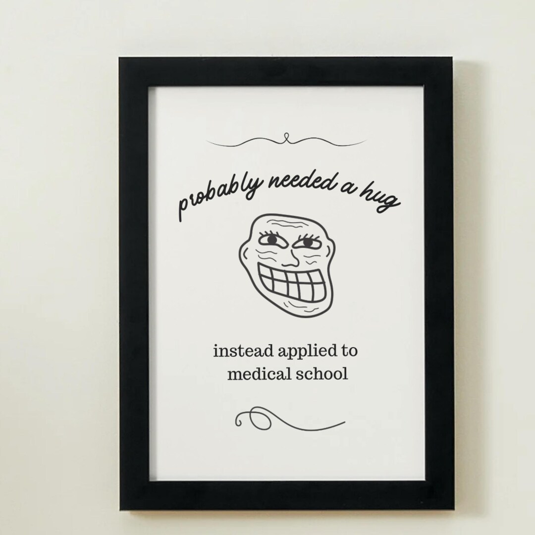 Funny Medical School Poster Digital Download - Probably Needed a Hug ...