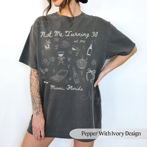 Not Me Turning 30 Shirt, Custom 30 Birthday Tshirt, Dirty Thirty Party ...