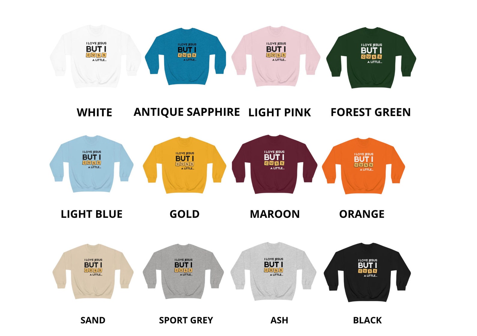 I Love Jesus but I Cuss A Little Sweathsirt, About Jesus, Jesus Merch ...