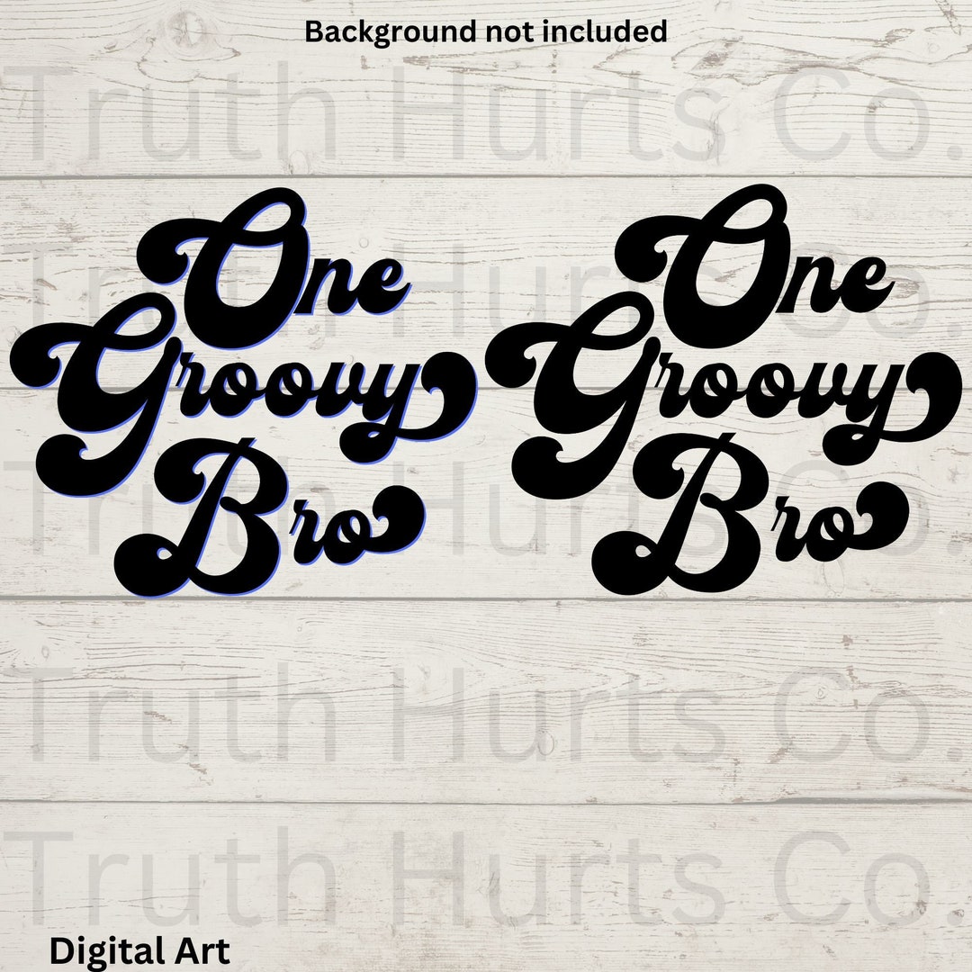 One Groovy Bro Png, Svg, One Groovy Baby Birthday Theme, Digital ...