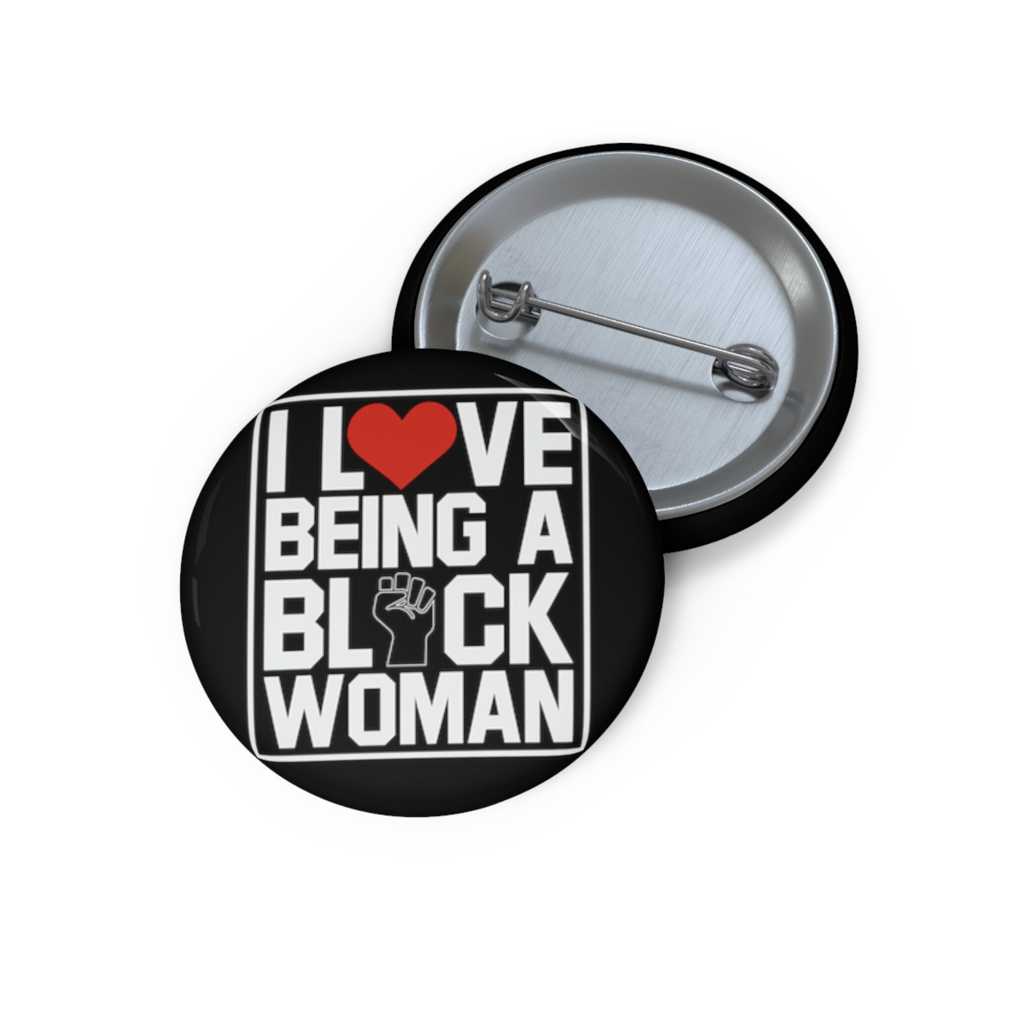 I Love Being A Black Woman Pin Button/black Owned Shop/black History ...
