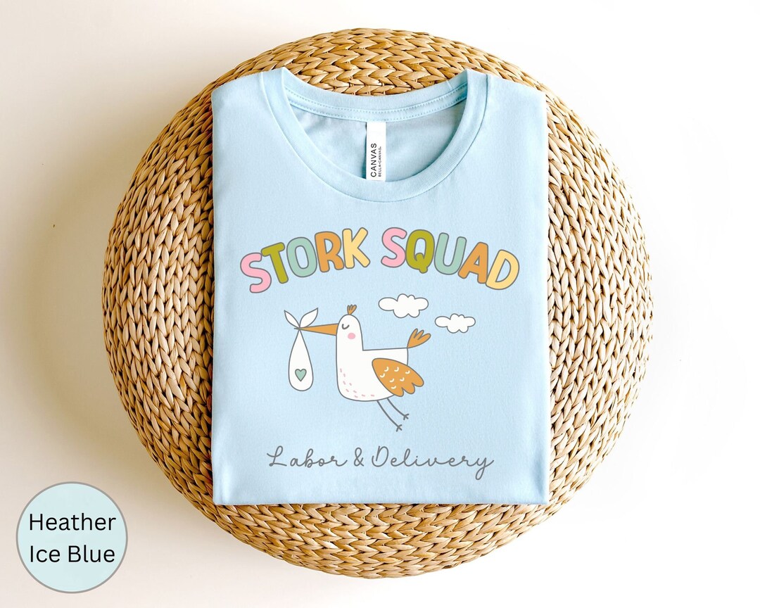 Stork Squad Labor and Delivery Nurse Shirt, Mother Baby Nurse Shirt ...