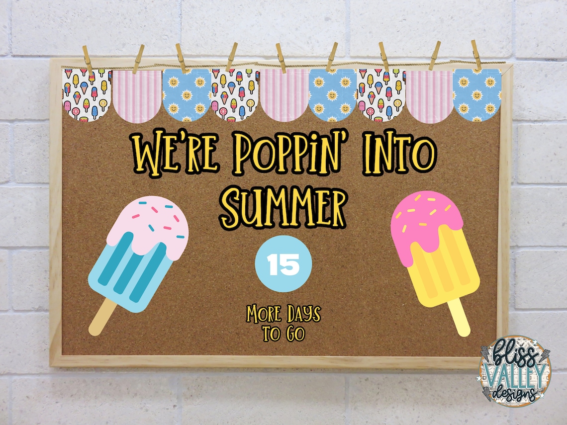 We're Poppin' Into Summer Countdown Printable Classroom Bulletin Board ...