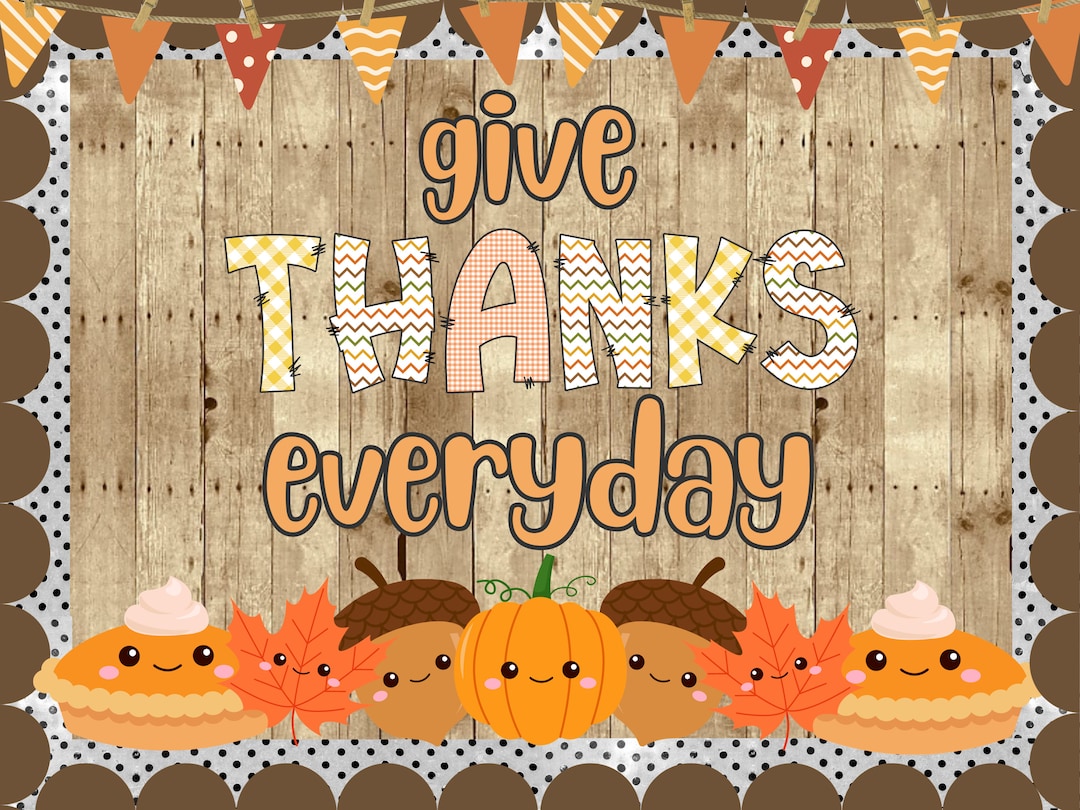 Give Thanks Classroom Bulletin Board Kit: Fall Thanksgiving Decor ...
