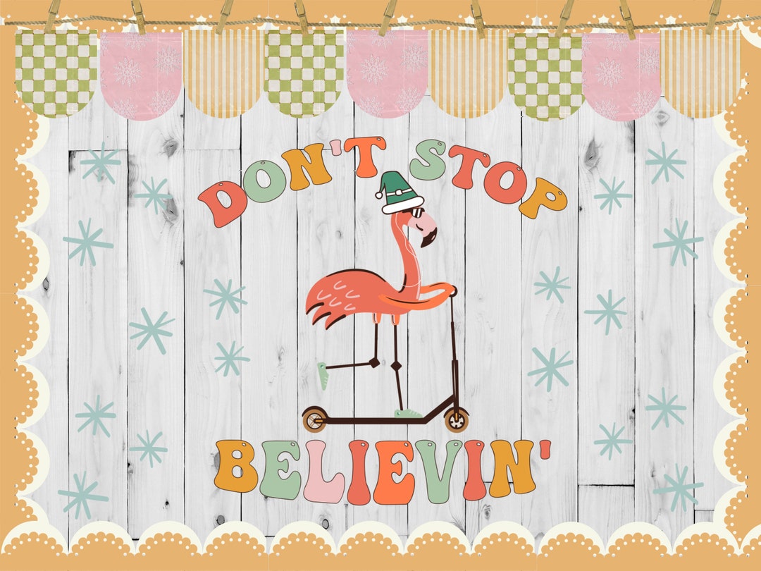 Don't Stop Believing Christmas Classroom Winter Bulletin Board Kit ...