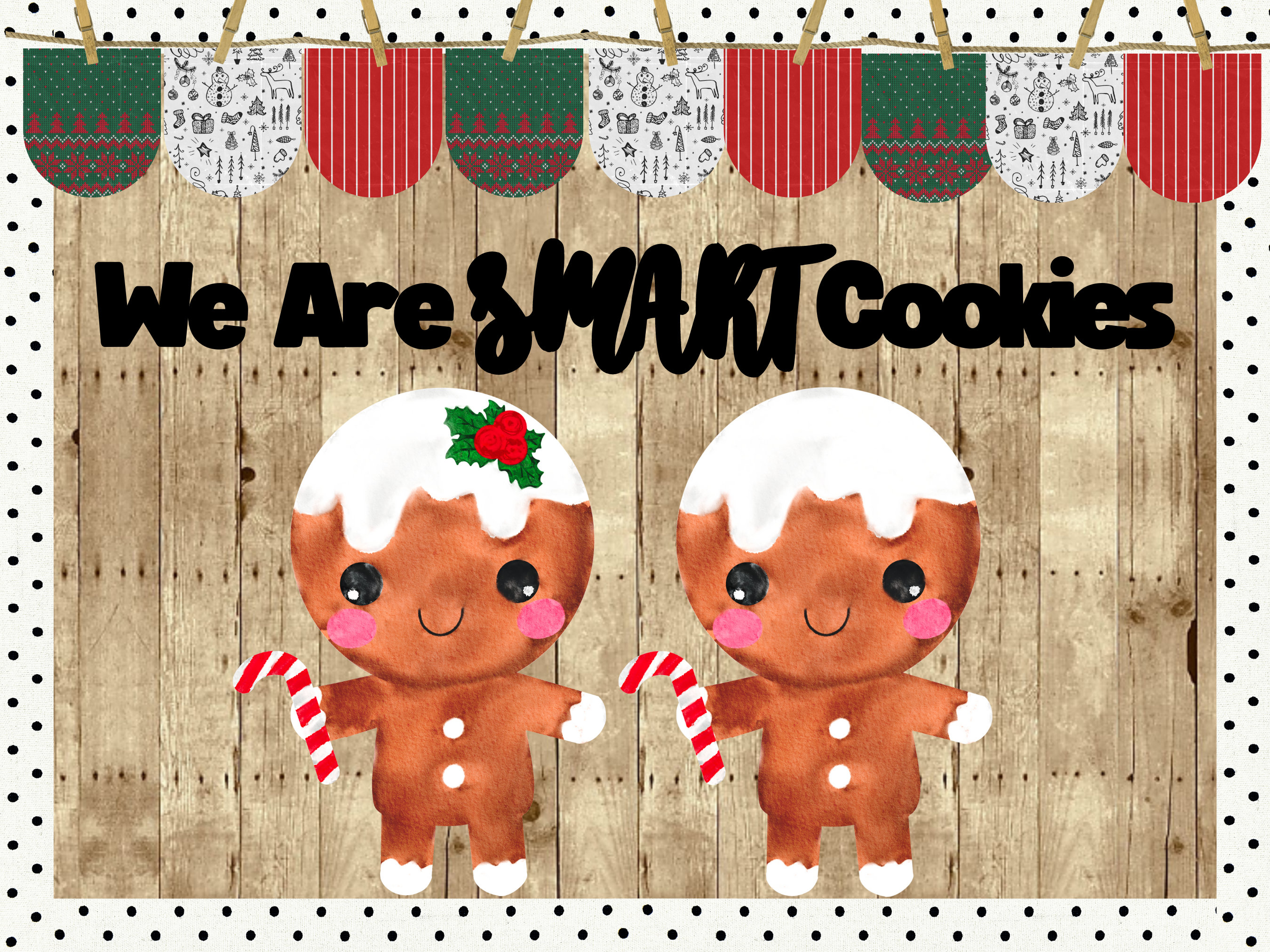 EDITABLE We Are Smart Cookies Christmas Classroom Winter Bulletin Board ...