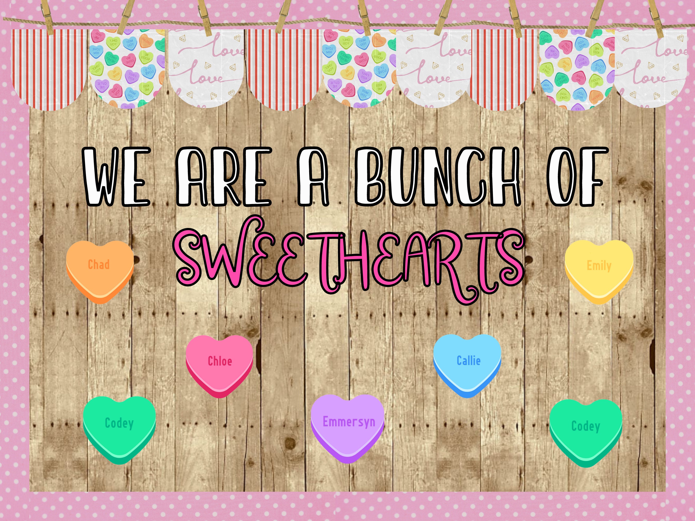 EDITABLE Sweethearts Valentine's Day Classroom Bulletin Board Kit ...