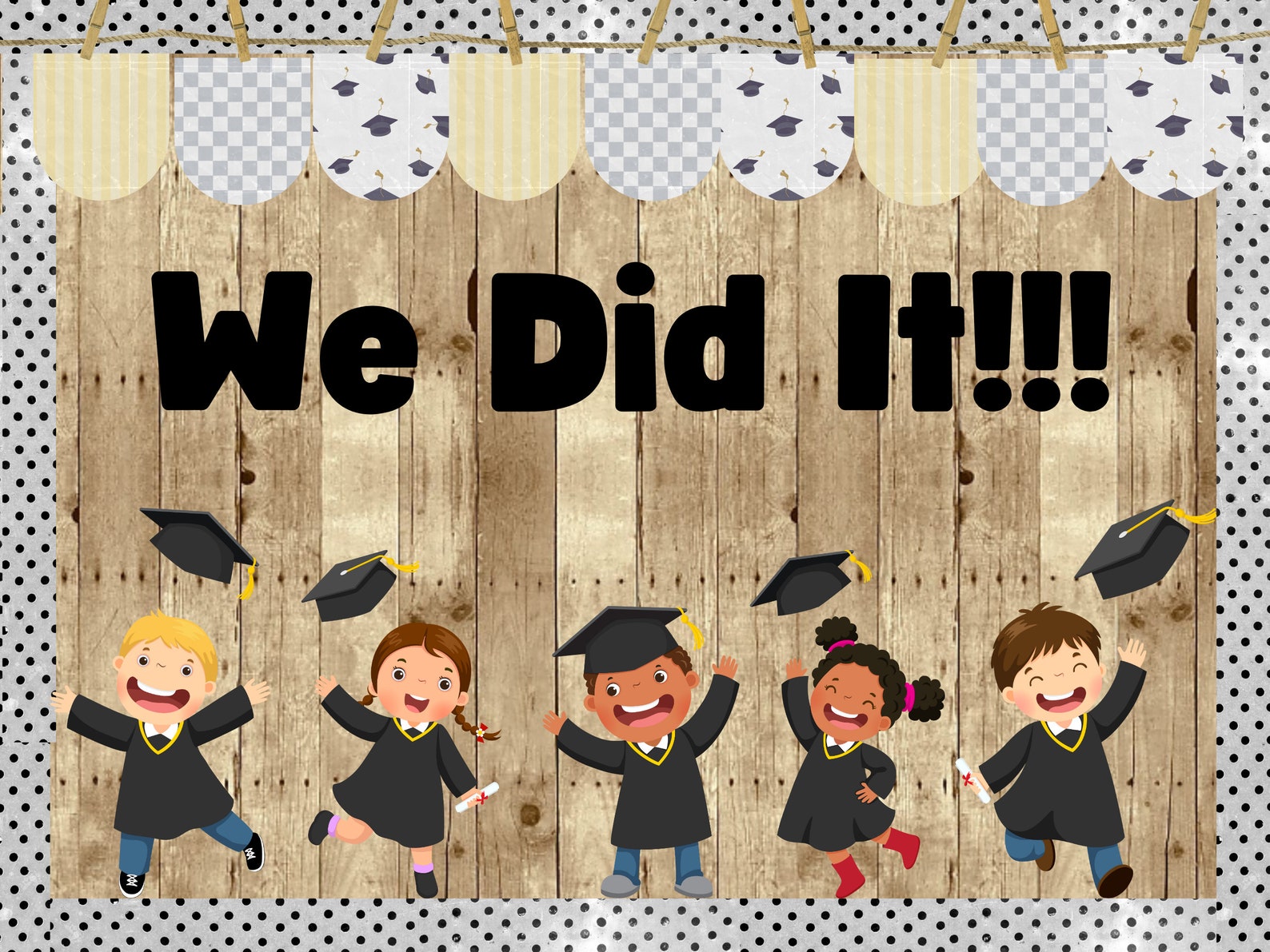 We Did It!!! Printable Graduation Classroom Bulletin Board Kit or Door ...