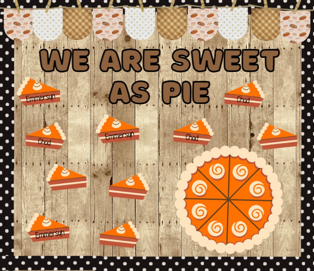 Sweet as Pie Bulletin Board Kit: Fall Classroom Decor (digital Download ...