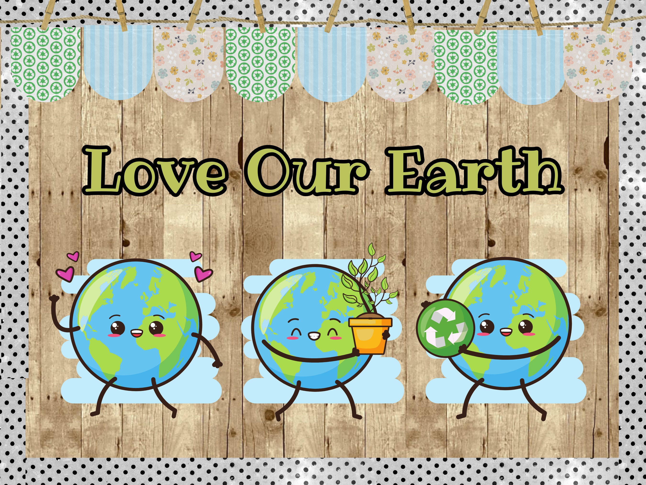 Love Our Earth Printable Earth Day Classroom Bulletin Board Kit | April ...