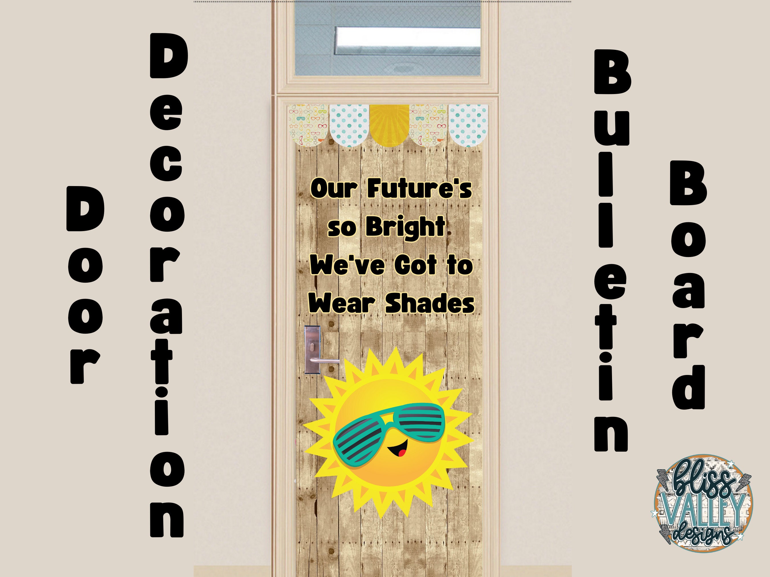 Our Future's so Bright We've Got to Wear Shades Printable Classroom ...