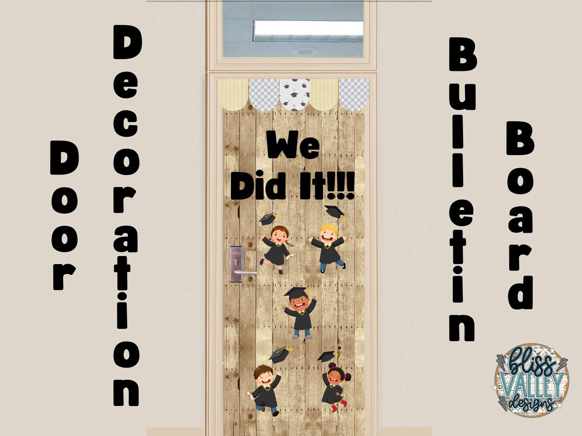 We Did It Printable Graduation Classroom Bulletin Board Kit or Door ...