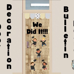 We Did It!!! Printable Graduation Classroom Bulletin Board Kit or Door ...